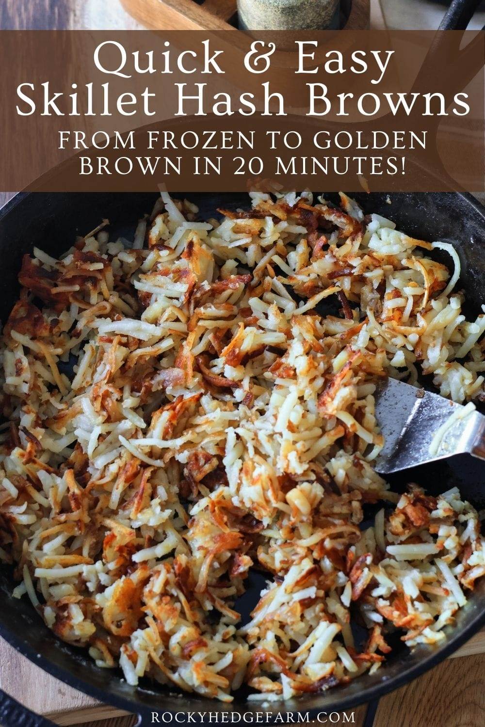 How to Make Crispy Hash Browns From Frozen In a Skillet - Rocky Hedge Farm